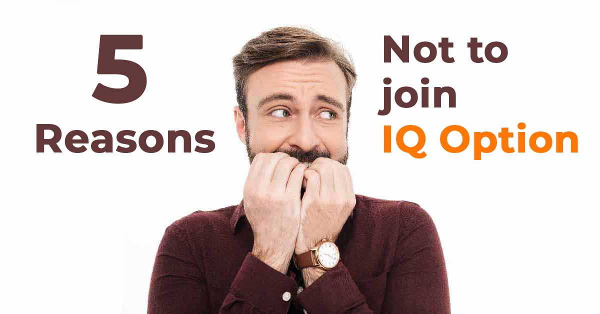 5 Reasons not to join IQ Option. This wil prevent u 2 Lose
